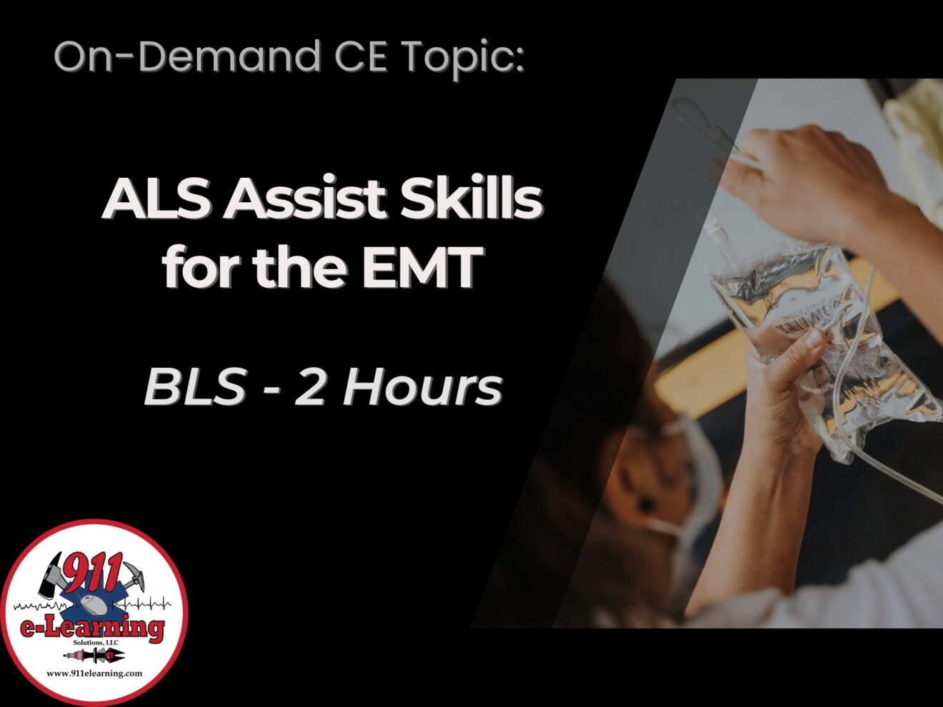 2024 ALS Assist Skills for the EMT - BLS - 911 e-Learning Solutions