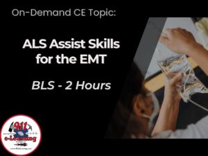 2024 ALS Assist Skills for the EMT - BLS - 911 e-Learning Solutions