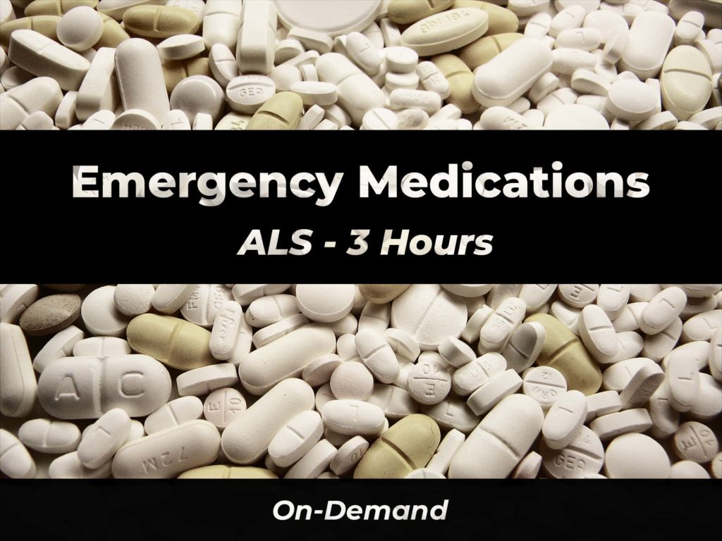 Emergency Medications ALS - 911 e-Learning Solutions, LLC