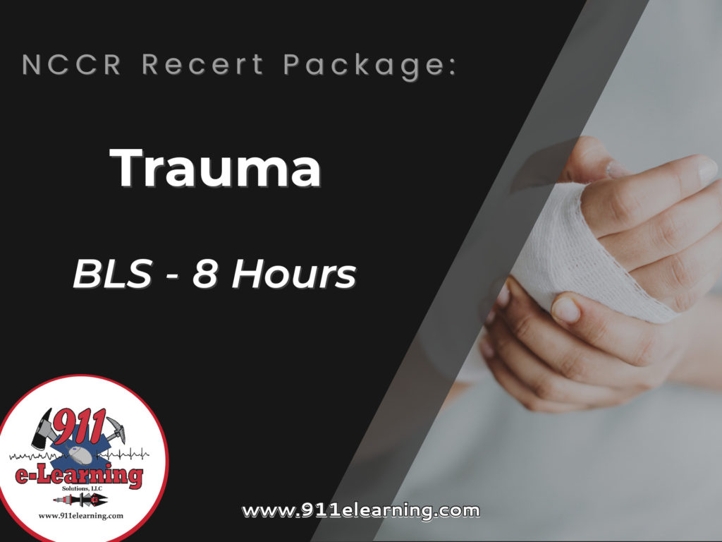 NCCR BLS Recert Package: Trauma - 911 e-Learning Solutions