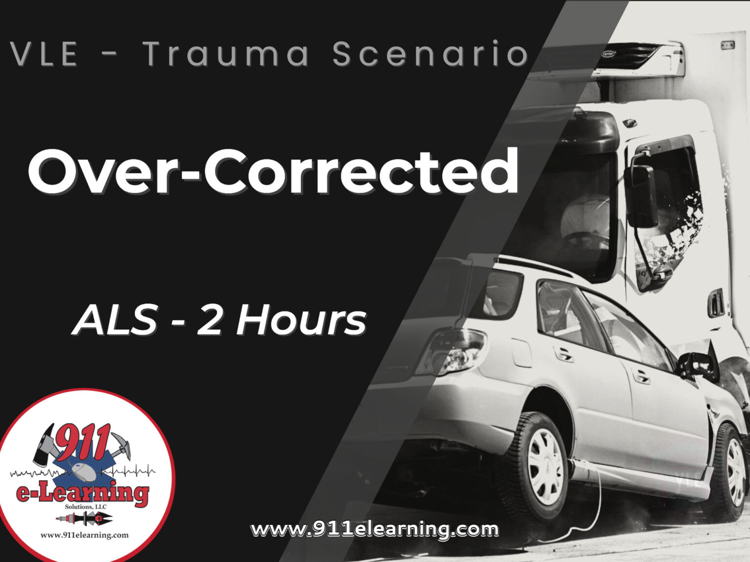 Trauma-VLE "Over-corrected" - 911 e-Learning Solutions