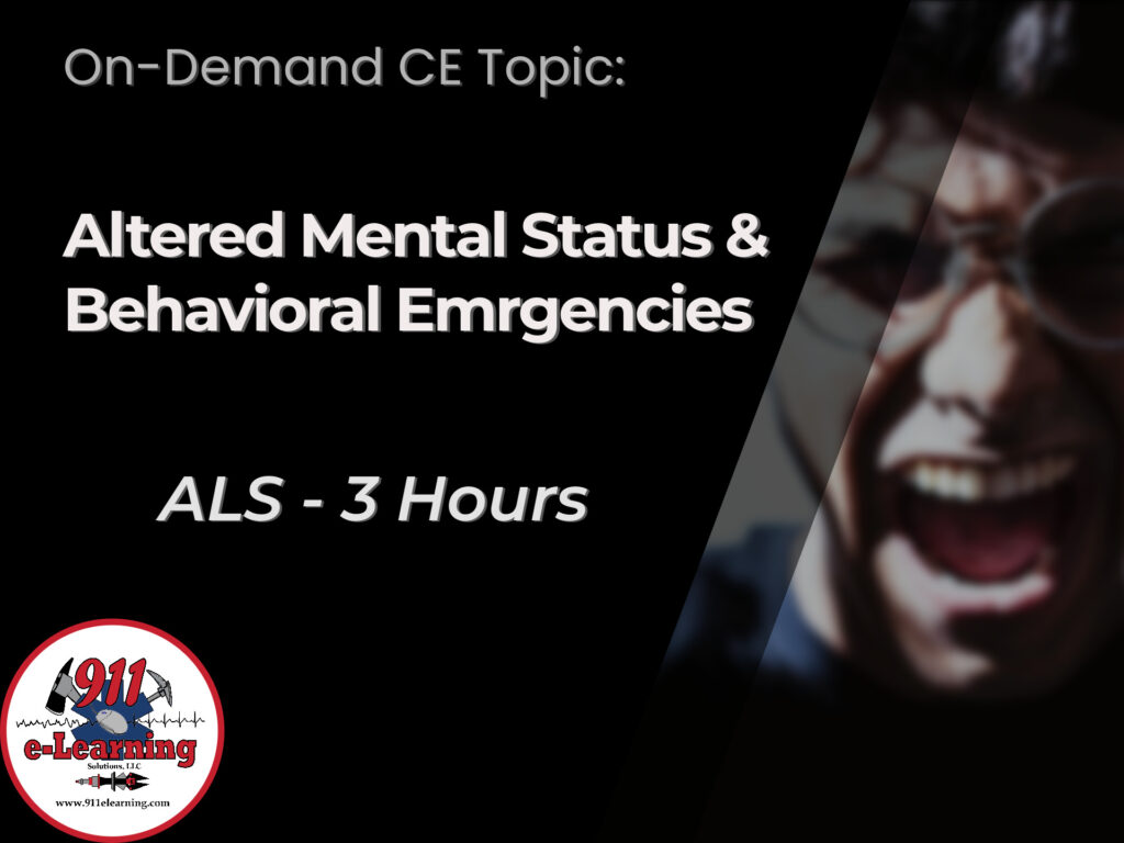 Altered Mental Status and Behavioral Emergencies ALS - 911 e-Learning ...
