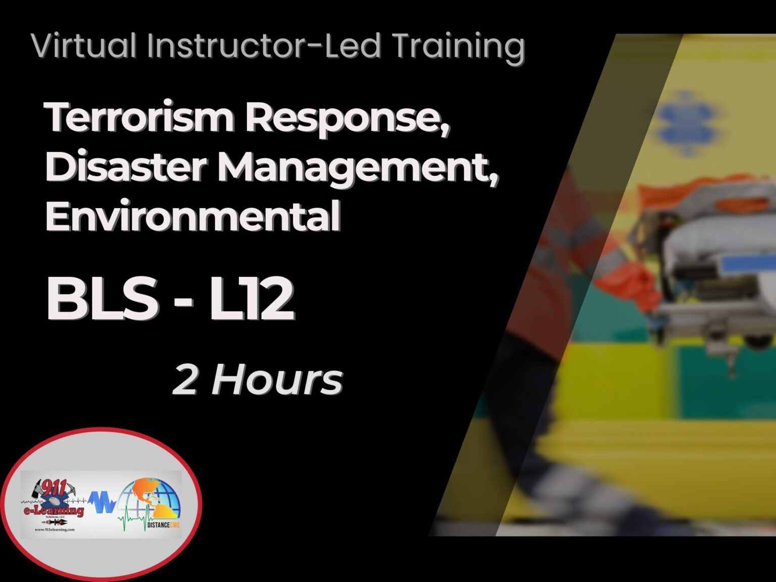 BLS L12 - Terrorism Response, Disaster Management, Environmental - 911 ...