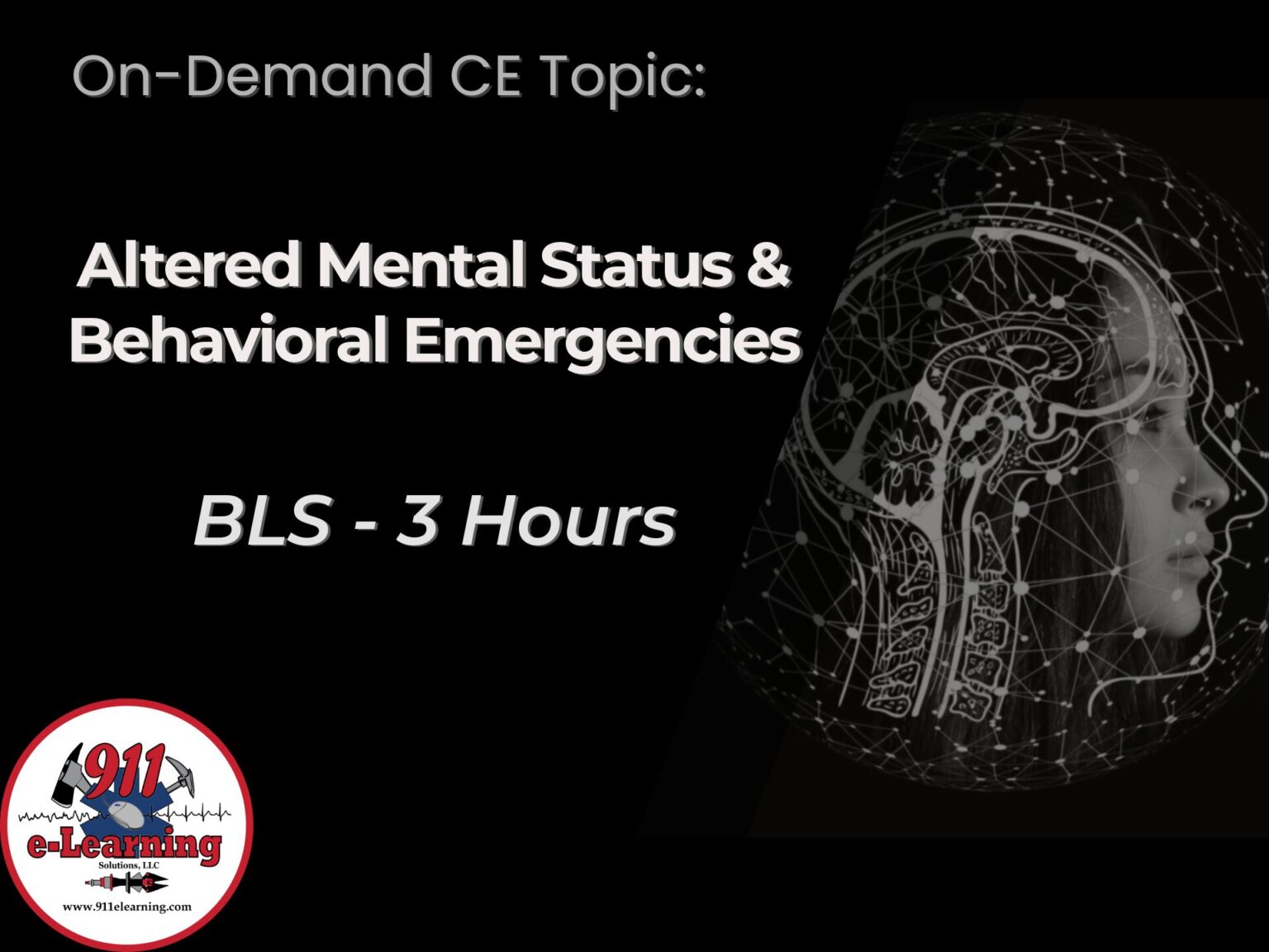 Altered Mental Status and Behavioral Emergencies - BLS - 911 e-Learning ...