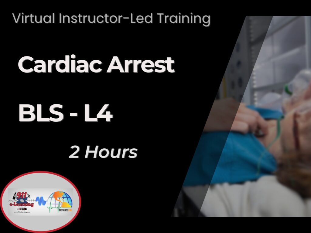 BLS L4 - Cardiac Arrest - 911 e-Learning Solutions