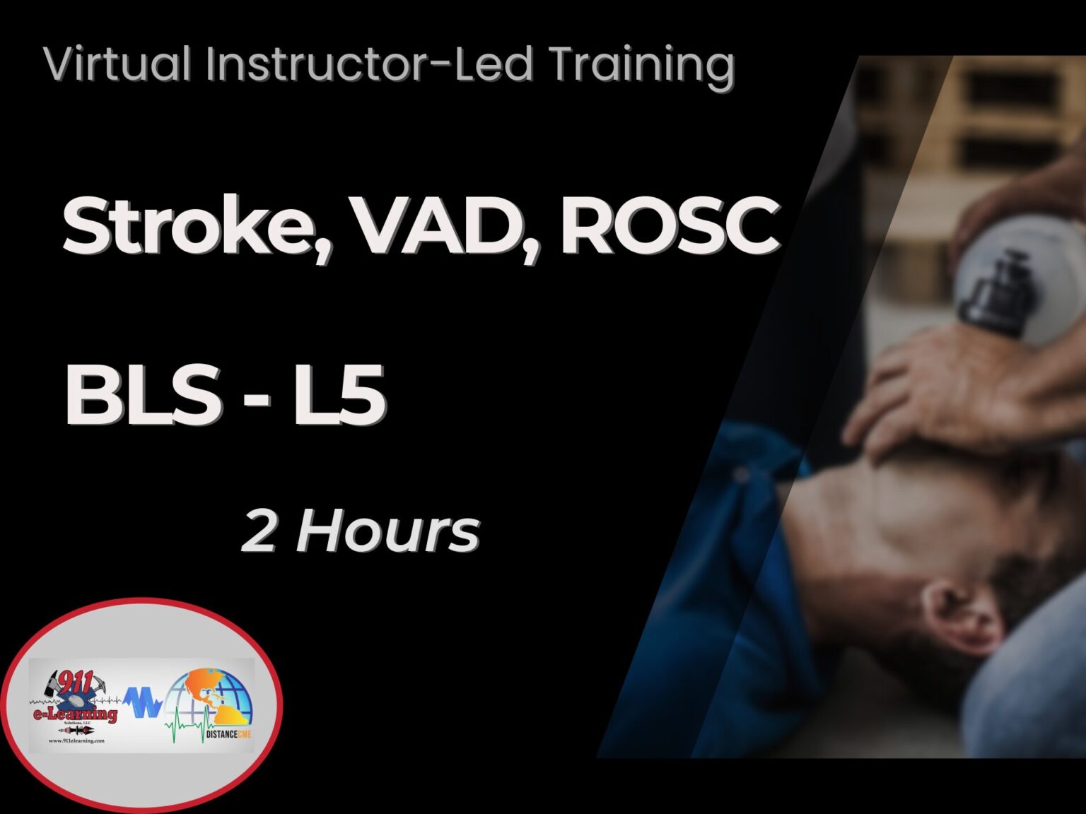 BLS L5 - Stroke, VAD, ROSC - 911 e-Learning Solutions