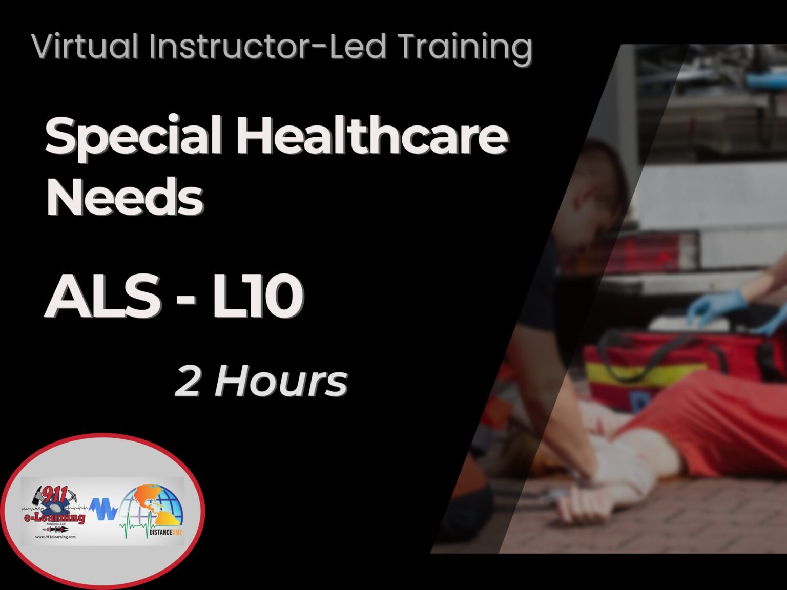 ALS L10 - Special Healthcare Needs - 911 e-Learning Solutions