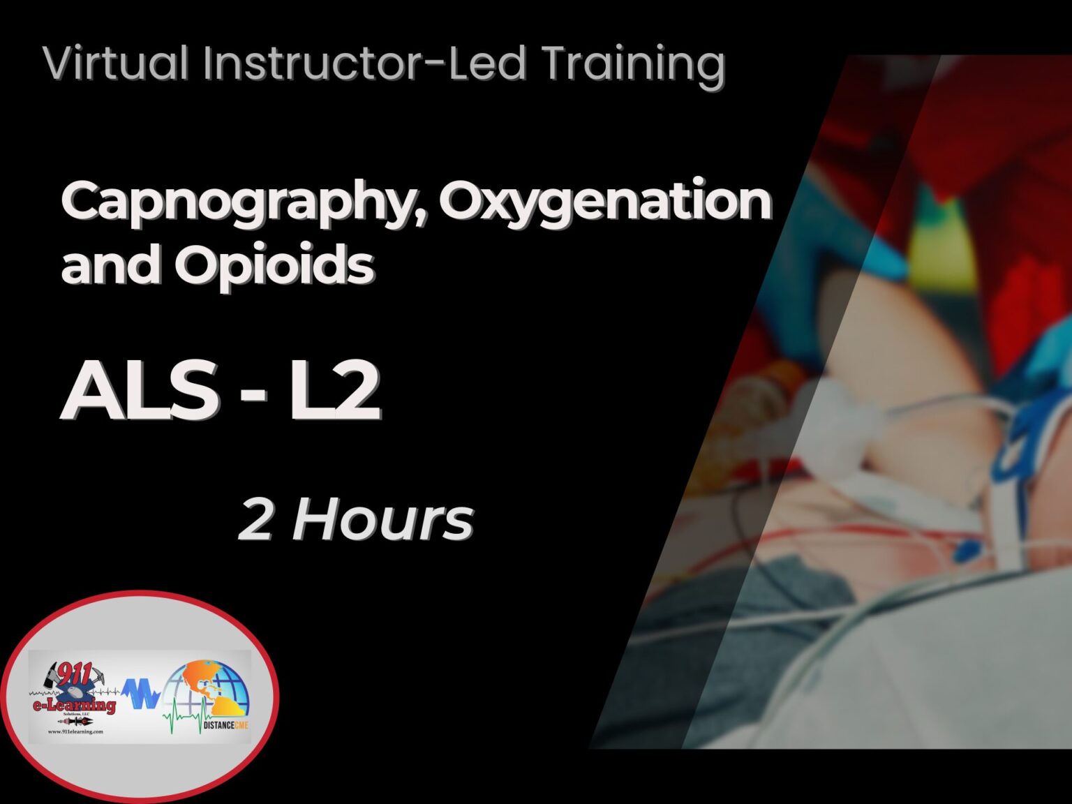 ALS L2 - Capnography, Oxygenation, and Opioids - 911 e-Learning Solutions