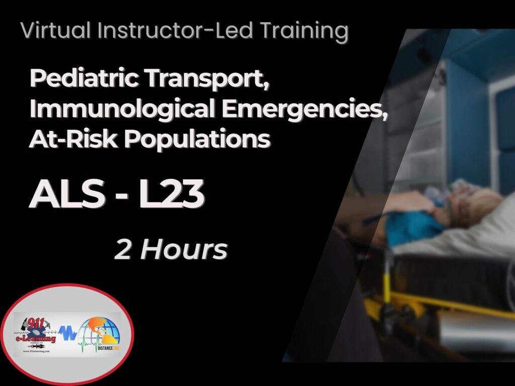 ALS L23 - Pediatric Transport, Immunological Emergencies, At-Risk ...