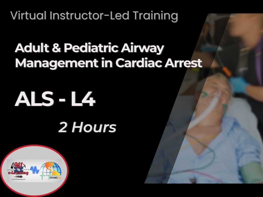 ALS L4 - Adult & Pediatric Airway management in Cardiac Arrest - 911 e ...